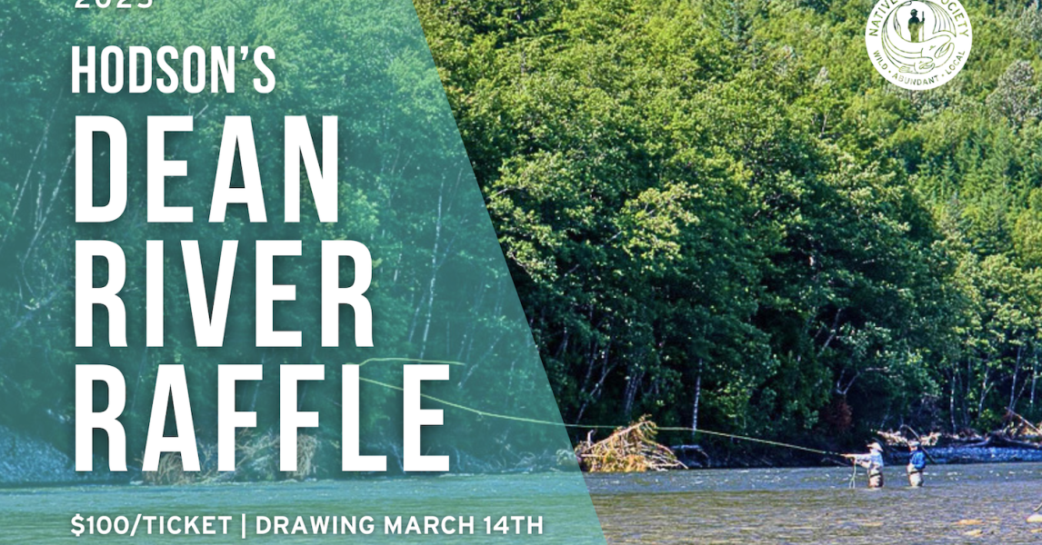 Hodson's Dean River Raffle | Native Fish Society