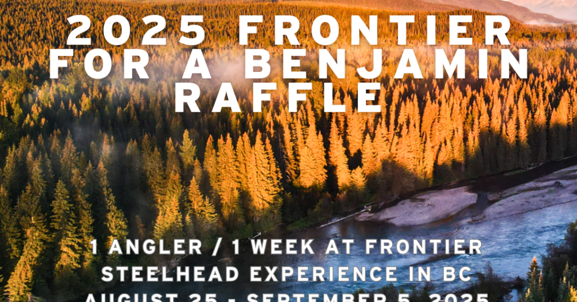 2025 Frontier for a Benjamin Raffle | Native Fish Society